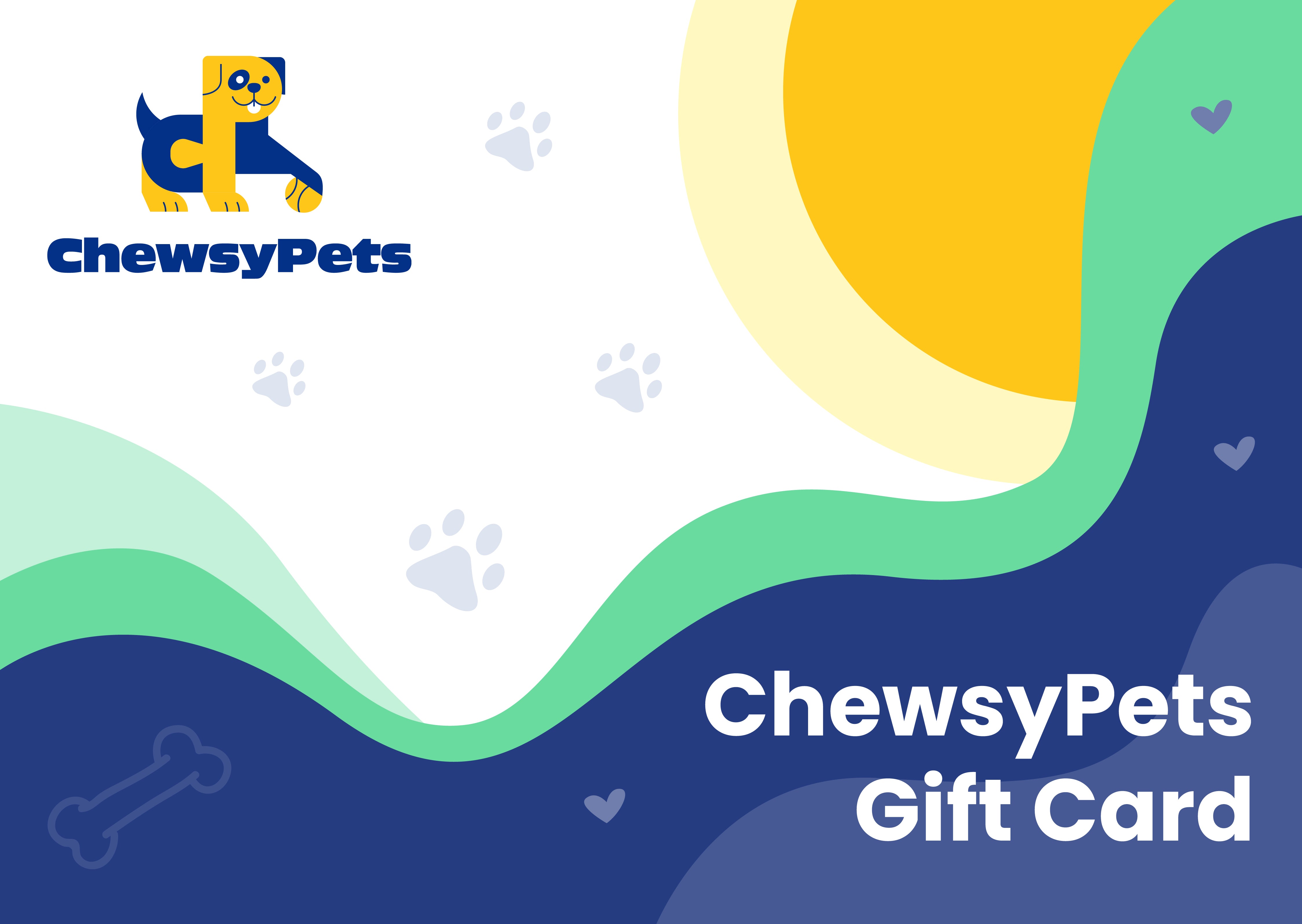 Chewsy Pets Gift Card – ChewsyPets